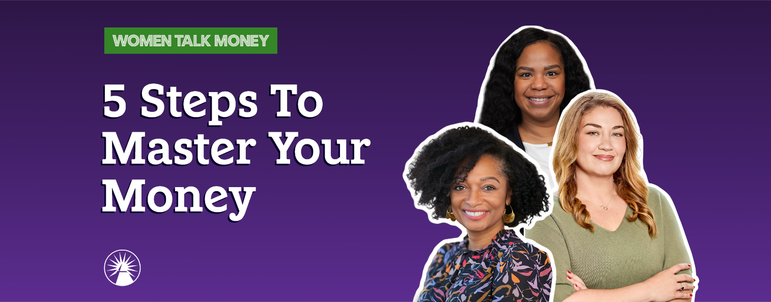 5 steps to master your money: Manage your money better | Fidelity