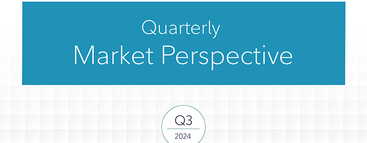Quarterly Market Perspective: Third Quarter 2024