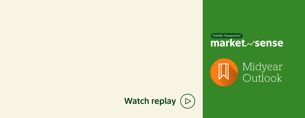 Fidelity Viewpoints | Articles on current events | Fidelity