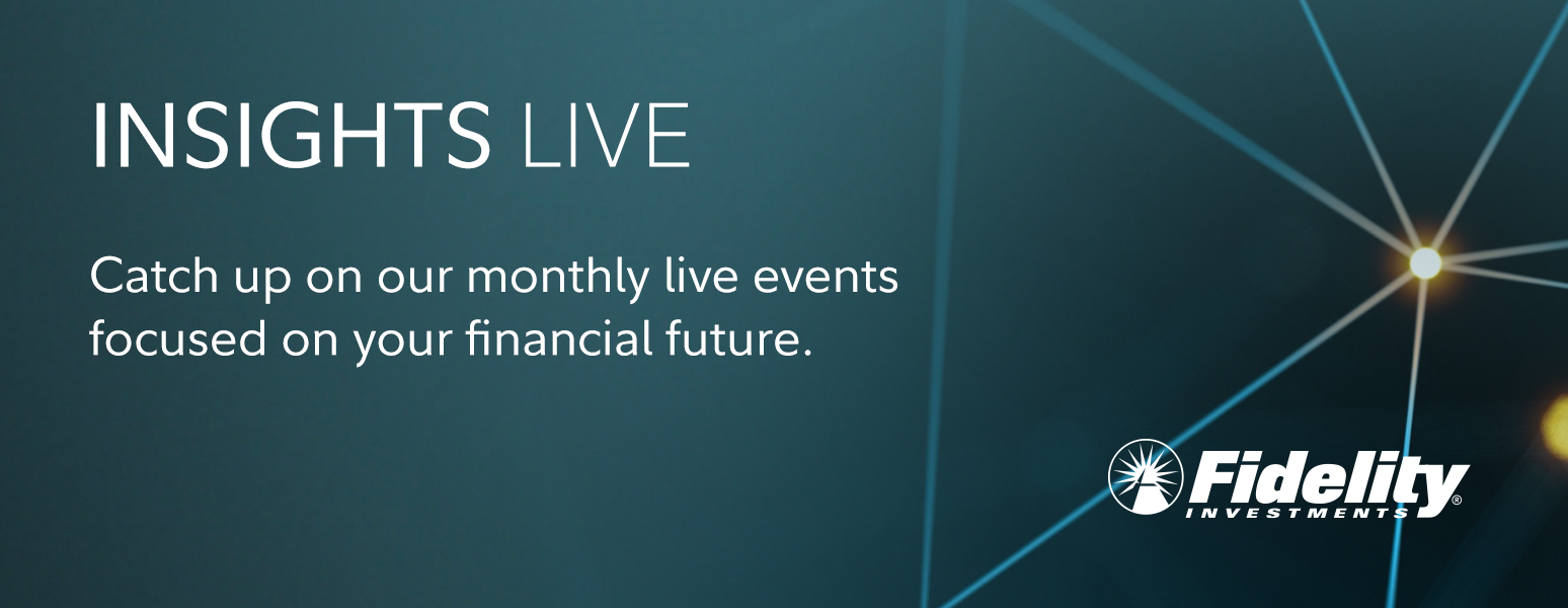 Wealth Management insights webinars on demand | Learning Center | Fidelity
